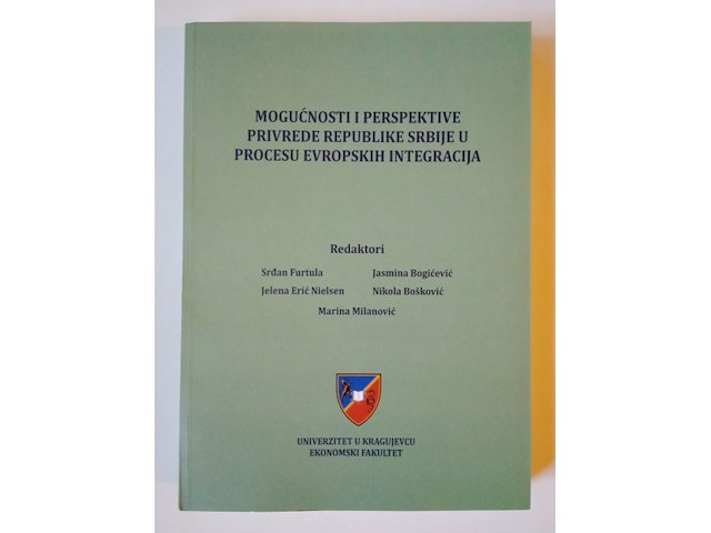 MOGUCNOSTI I PERSPEKTIVE PRIVREDE REPUBLIKE SRBIJE