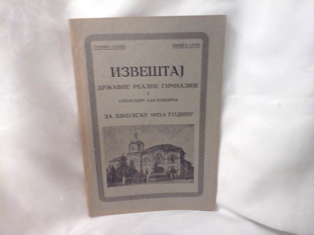Izveštaj državne realne gimnazije Sr Karlovci 1933-34