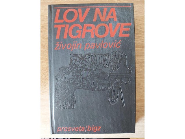 Z. Pavlovic, Lov na tigrove