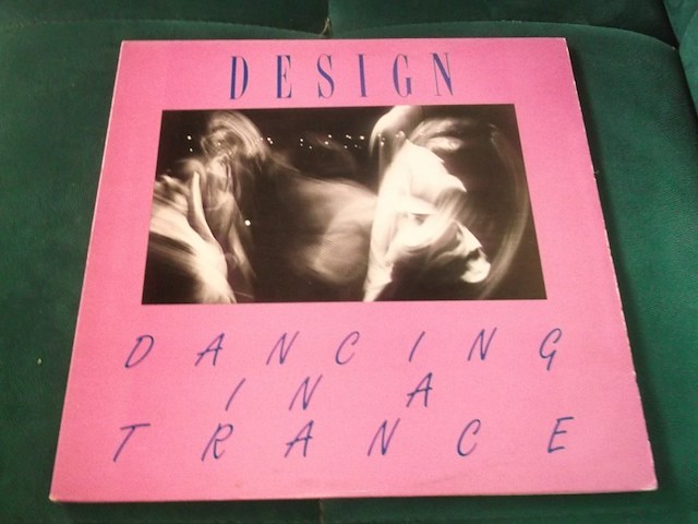 Design - Dancing In A Trance