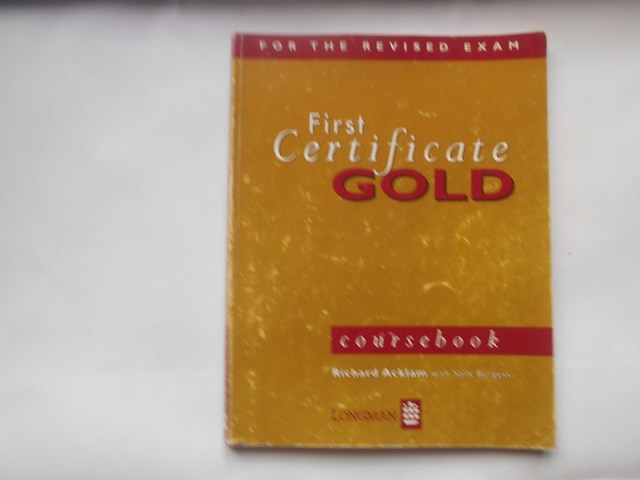 Engleski Gold first certificate  coursebook. longman