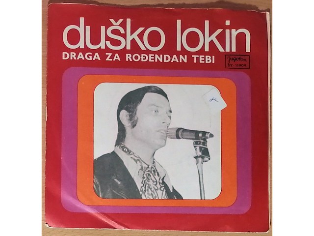 SP DUŠKO LOKIN - Draga za rođendan tebi (`71) 1. press