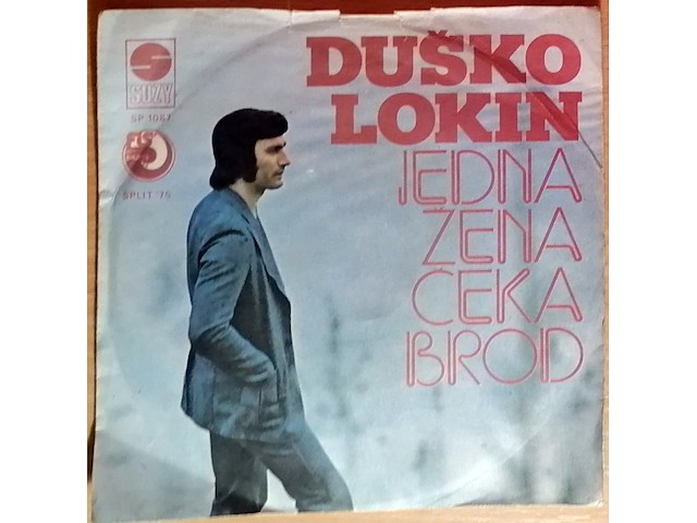 SP DUŠKO LOKIN - Jedna žena čeka brod (1975) VG+/VG