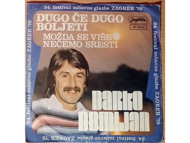 SP DARKO DOMIJAN - Dugo će dugo boljeti (1978) 1. press