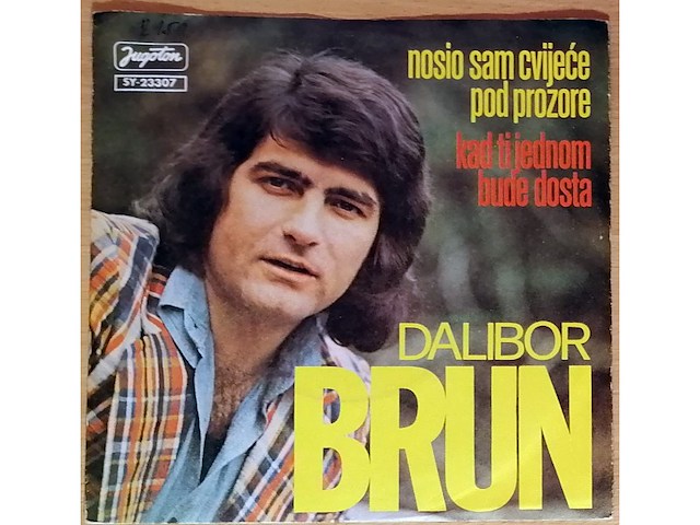 SP DALIBOR BRUN - Nosio sam cvijeće (1977) odlična