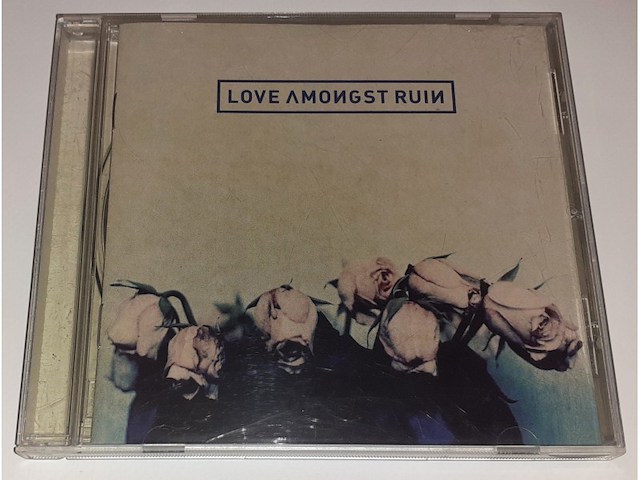 Love Amongst Ruin - Love Amongst Ruin