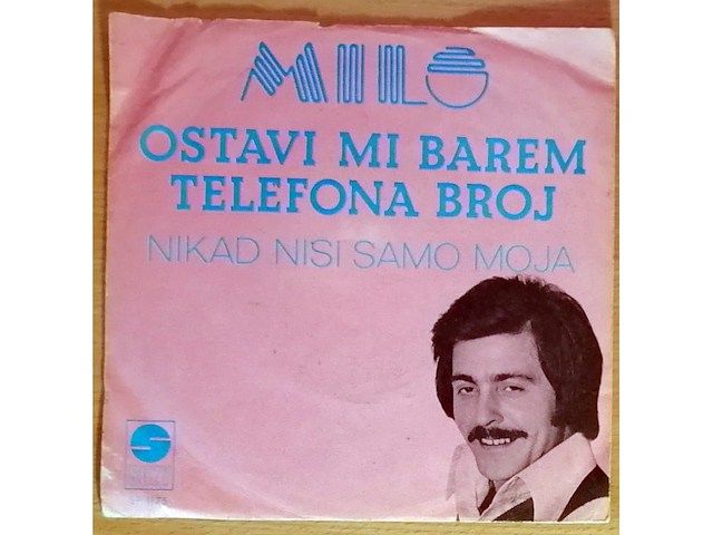 SP MILO HRNIĆ - Ostavi mi barem telefona broj (1977) M