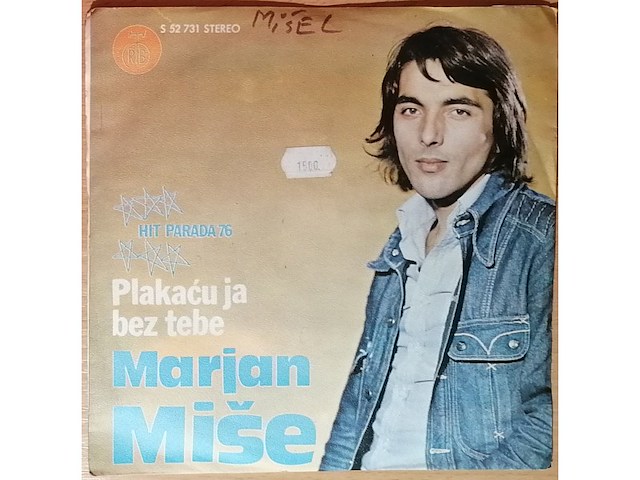 SP MARJAN MIŠE - Plakaću ja bez tebe (1976) NM