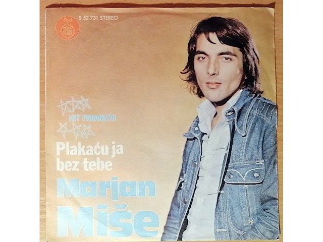 SP MARJAN MIŠE - Plakaću ja bez tebe (1976) odlična