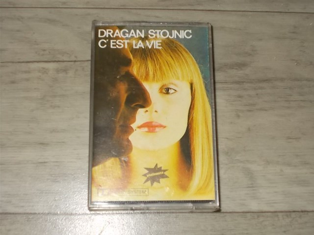 Dragan Stojnić - C` Est La Vie