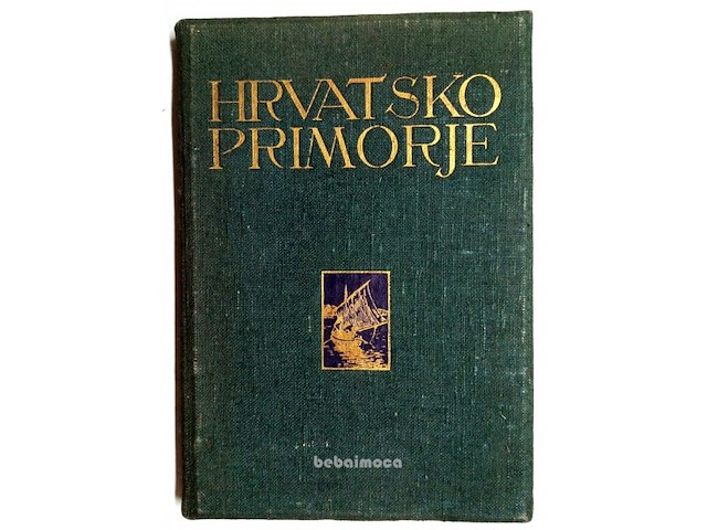 HRVATSKO PRIMORJE Milan Šenoa, Ivan Bojničić - 1925. g.