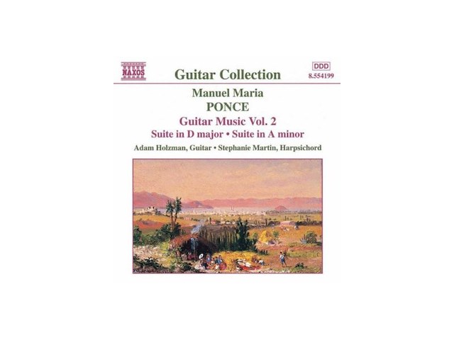 Guitar Music Vol. 2, Manuel Maria Ponce • Adam Holzman , Stephanie Martin, CD