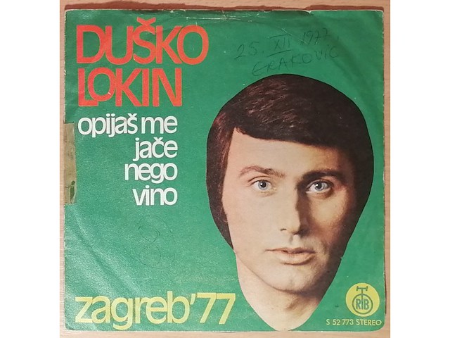 SP DUŠKO LOKIN - Opijaš me jače nego vino (`77) 1.press