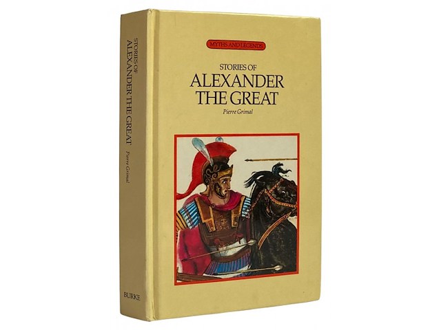 Pierre Grimal - Alexander the Great