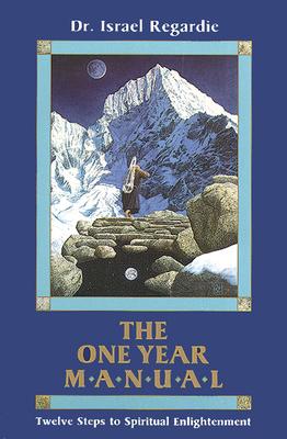 One Year Manual : Twelve Steps to Spiritual Enlightenment