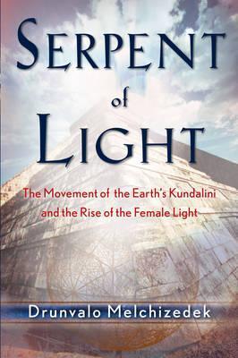 Serpent of Light : Beyond 2012