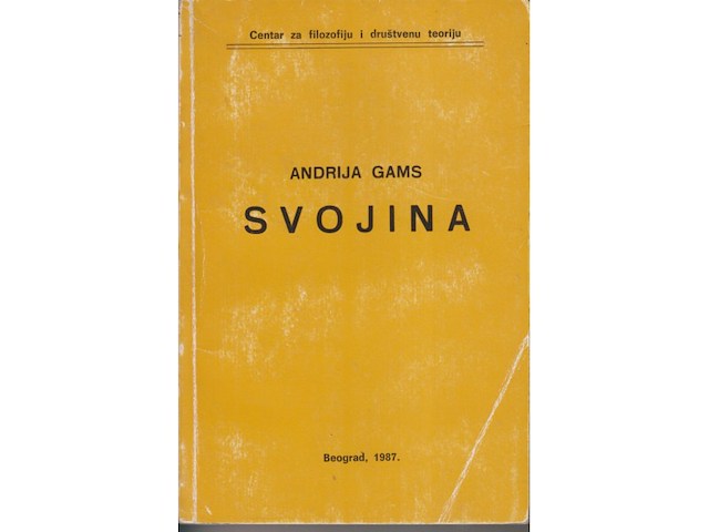 Andrija Gams / SVOJINA - odličnO