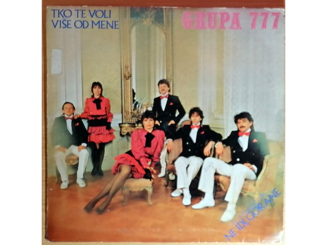 LP GRUPA 777 - Tko te voli više od mene (1983) ODLIČNA