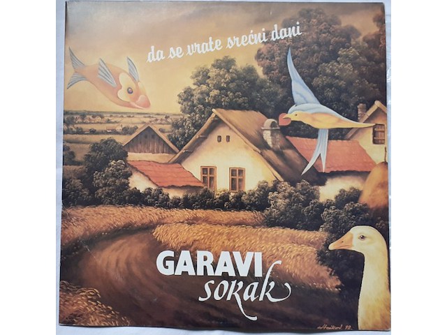 GARAVI SOKAK - DA SE VRATE SRECNI DANI (Mint!)