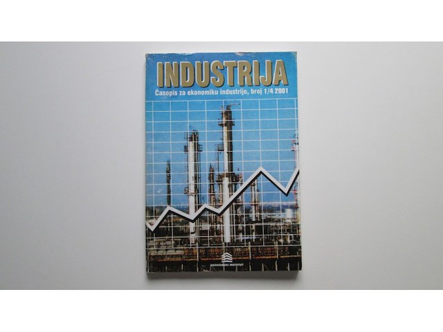 Industrija - Časopis broj 1/4 2001