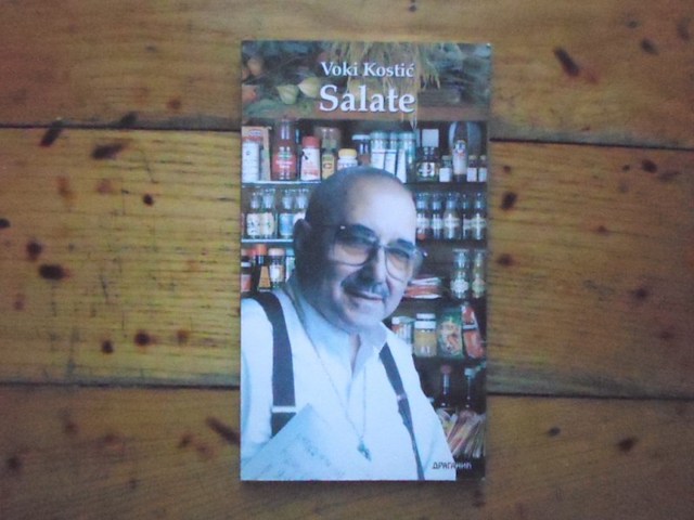 VOKI KOSTIĆ - SALATE