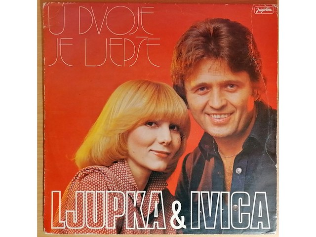 LP LJUPKA i IVICA - U dvoje je ljepše (1980) ODLIČNA