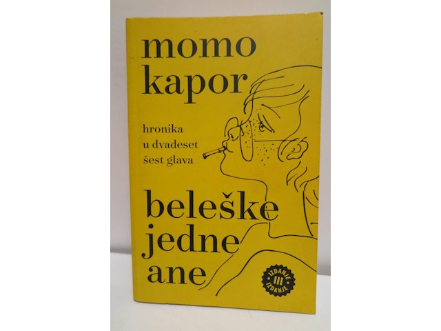 MOMO KAPOR  /  BELEŠKE JEDNE ANE