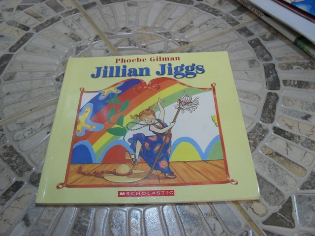JILLIAN JIGGS - PHOEBE GILMAN