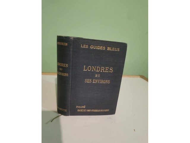 Les Guides Bleus PARIS ET SES ENVIRONS 1920