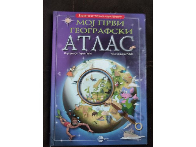 Moj prvi geografski atlas