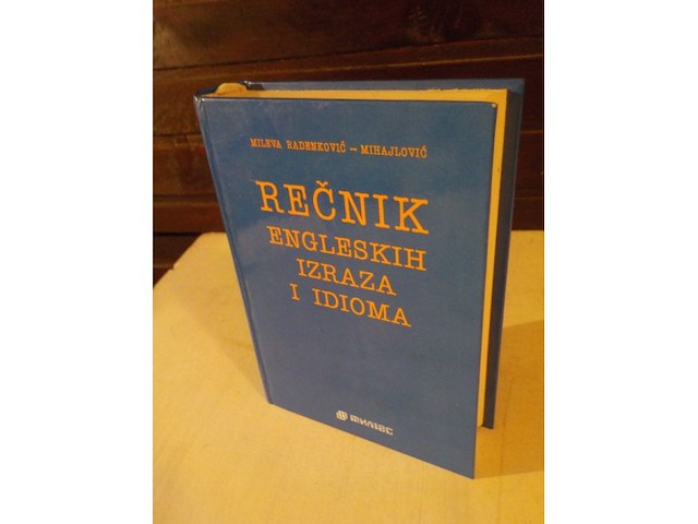 Mileva Radenkovic - Recnik engleskih izraza i idioma