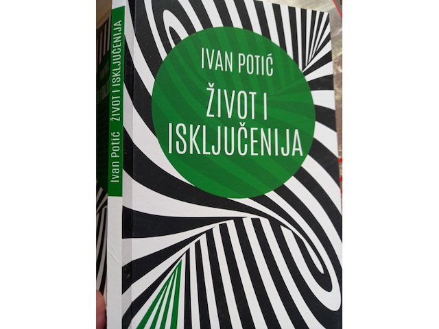 Život i isključenija, Ivan Potić