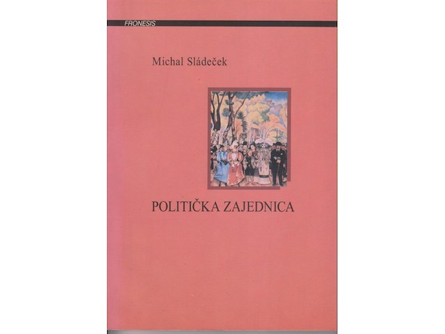 Sladeček / POLITIČKA ZAJEDNICA - odličnO