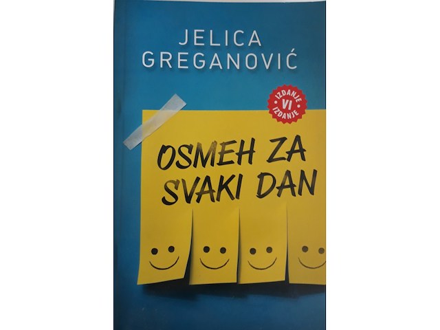 OSMEH ZA SVAKI DAN - JELICA GREGANOVIĆ