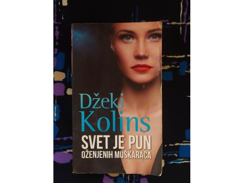 SVET JE PUN OZENJENIH MUSKARACA - DZEKI KOLINS