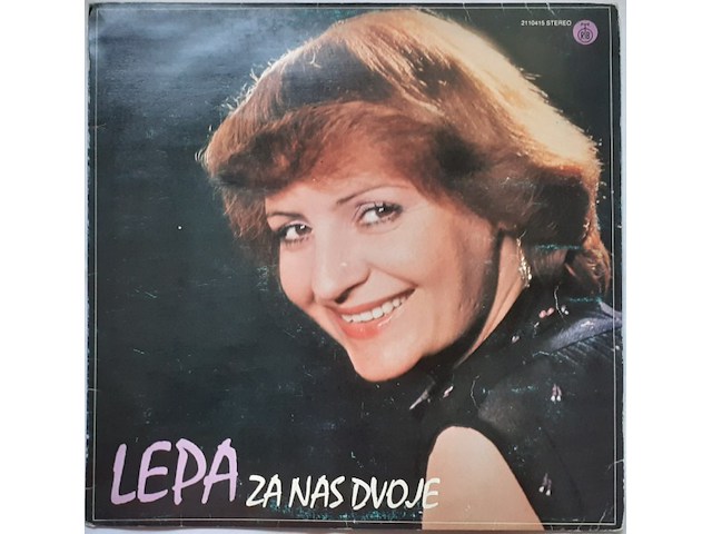 LEPA  LUKIC  -  ZA  NAS  DVOJE