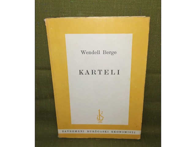 KARTELI - WENDELL BERGE