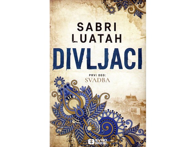 Divljaci (prvi deo) - Sabri Luatah