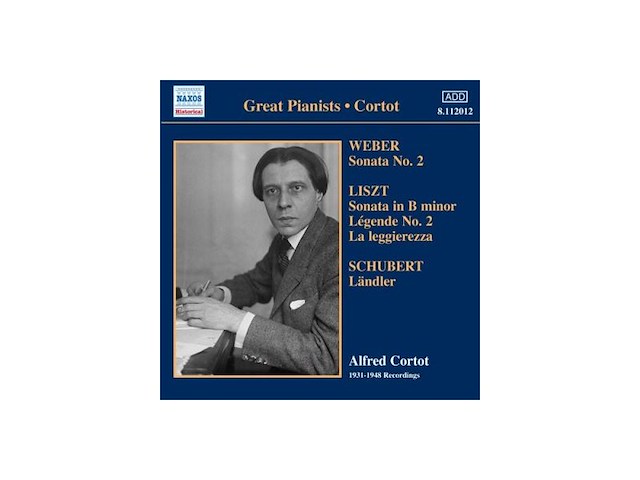 Great Pianists - Alfred Cortot, Alfred Cortot / Weber , Liszt, Schubert, CD