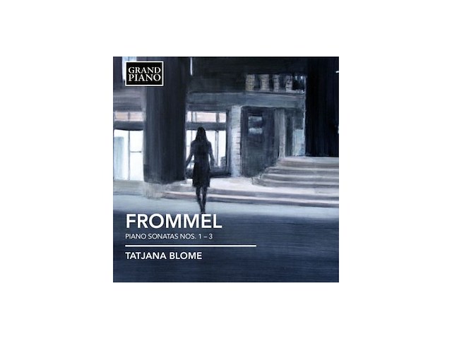 Piano Sonatas Nos. 1-3, Frommel - Tatjana Blome, CD