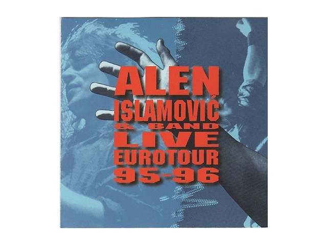 Alen Islamović i Band - Live Eurotour 95-96