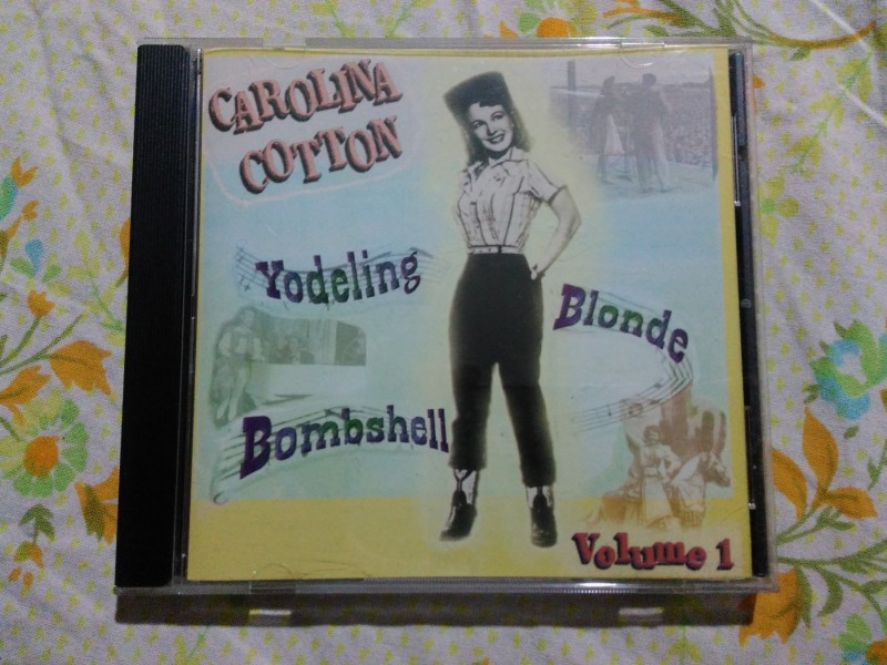 Carolina Cotton, Yodeling, Blonde, Bombshell vol 1