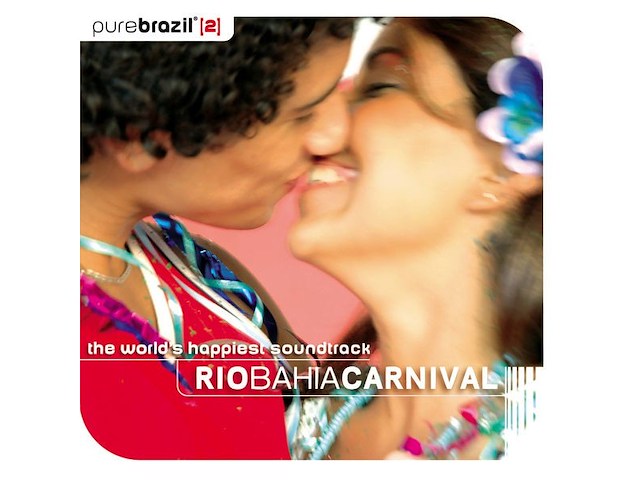 Pure Brazil 2 - Rio Bahia Carnival  2CD