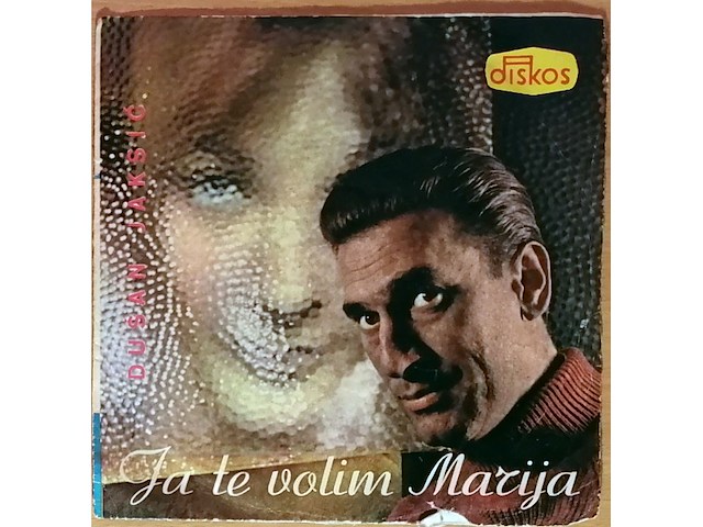 EP DUŠAN JAKŠIĆ - Ja te volim Marija (1965) VG/VG-