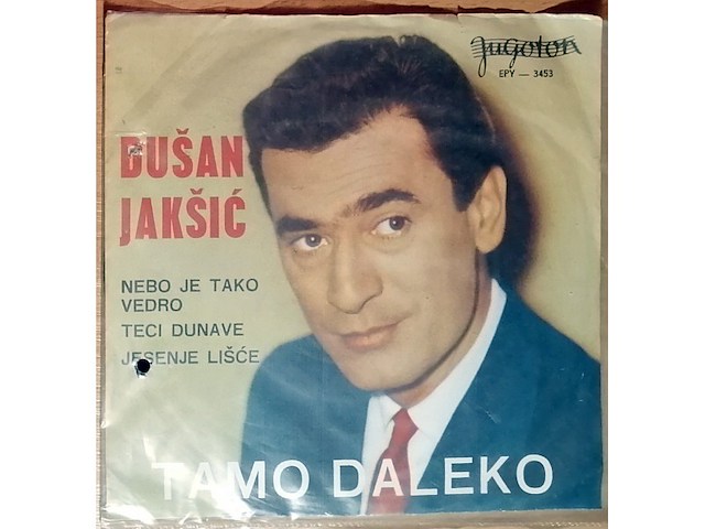 EP DUŠAN JAKŠIĆ - Tamo daleko (1965) VG+/VG