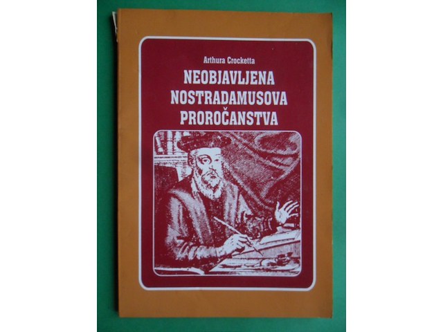 Neobjavljena Nostradamusova proročanstva A. Crocketta