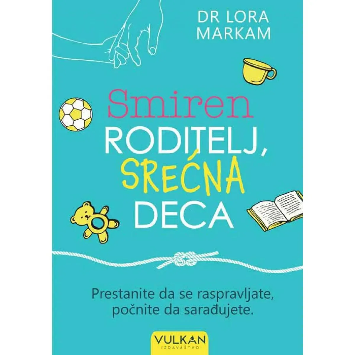 SMIREN RODITELJ, SREĆNA DECA