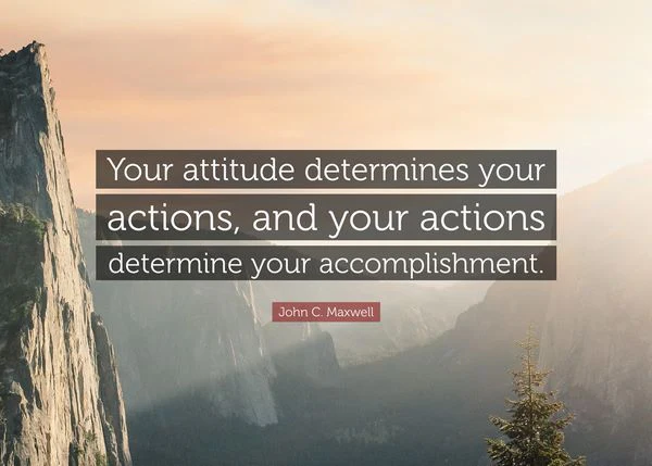Your actions determine your accomplishment