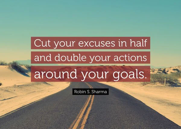 Cut your excuses