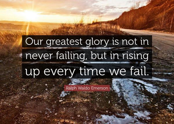 Our greatest glory